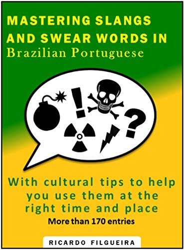 Mastering Slangs And Swear Words in Brazilian Portuguese: Learn the ...