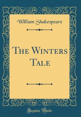 The Winters Tale by William Shakespeare | Goodreads