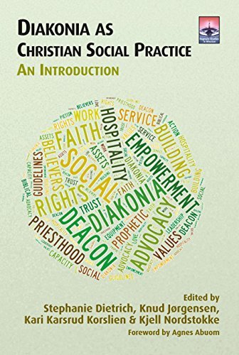 Diakonia as Christian Social Practice: An Introduction by Stephanie ...
