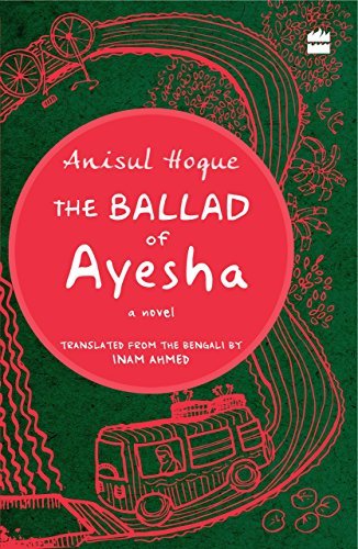The Ballad of Ayesha by Anisul Hoque | Goodreads
