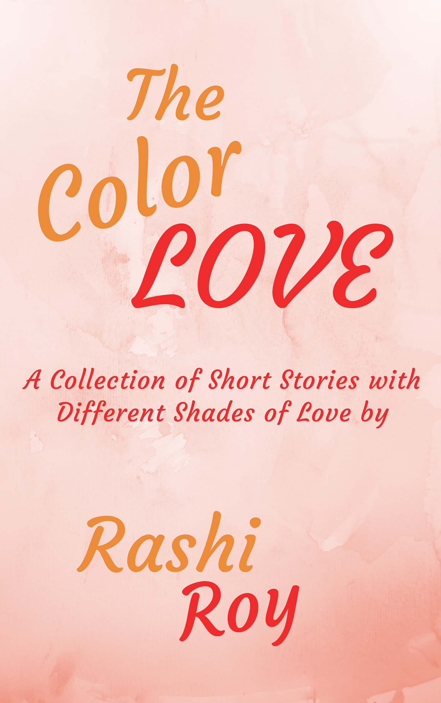 The Color Love by Rashi Roy | Goodreads