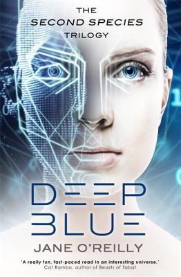 Deep Blue (The Second Species Trilogy, #2) by Jane O'Reilly | Goodreads