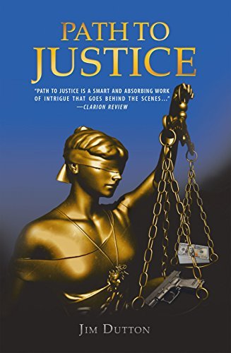 Path to Justice by Jim Dutton | Goodreads