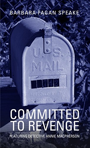 Committed To Revenge: Featuring Detective Annie Macpherson by Barbara ...