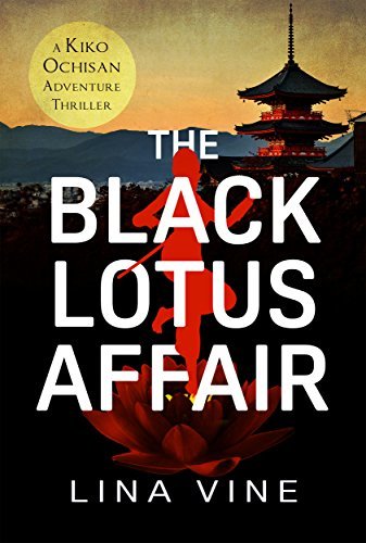 The Black Lotus Affair (Kiko Ochisan Adventures, #2) by Lina Vine ...