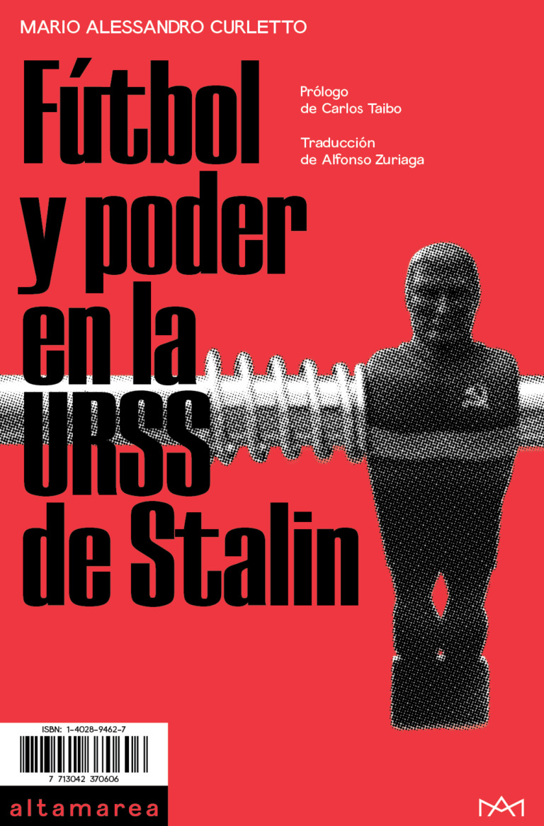 Fútbol y poder en la URSS de Stalin by Mario Alessandro Curletto ...