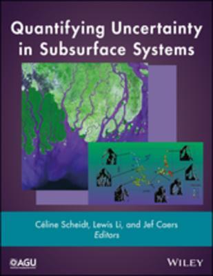 Quantifying Uncertainty in Subsurface Systems by Céline Scheidt | Goodreads