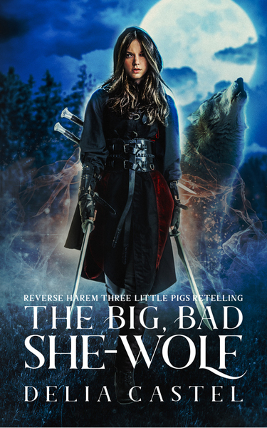 The Big Bad She-Wolf by Delia Castel | Goodreads