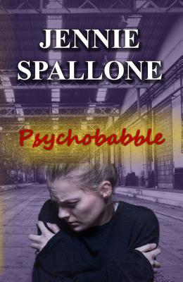 Psychobabble by Jennie Spallone | Goodreads