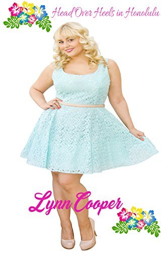 Head Over Heels in Honolulu: by Lynn Cooper | Goodreads