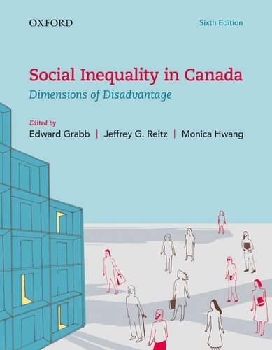 Social Inequality in Canada: Dimensions of Disadvantage by Edward Grabb ...