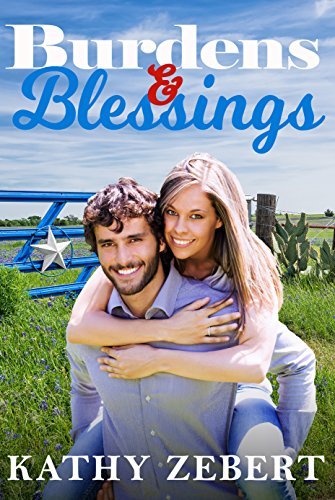 Burdens & Blessings by Kathy Zebert | Goodreads