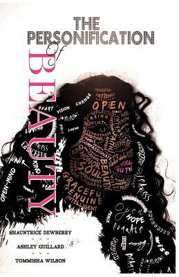 The Personification of Beauty by Ashley Guillard | Goodreads