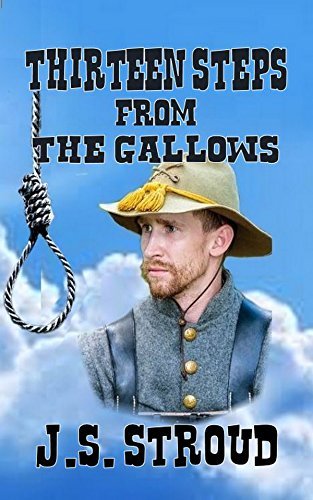 Thirteen Steps From The Gallows by J.S. Stroud | Goodreads