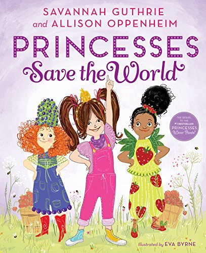 Princesses Save the World by Savannah Guthrie | Goodreads