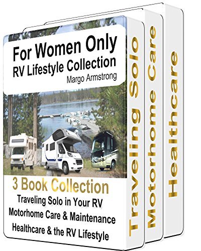 For Women Only: RV Lifestyle Collection 1: For the Adventure of a ...