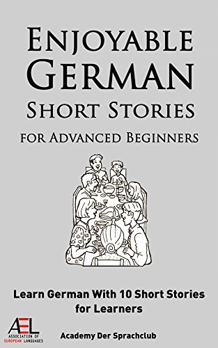 Enjoyable German Short Stories for Advanced Beginners Learn German With ...