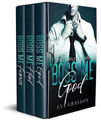 Boss Me: The Complete Series by Eva Grayson | Goodreads