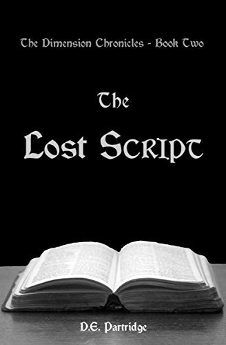 The Lost Script: The Dimension Chronicles - Book Two by D.E. Partridge ...