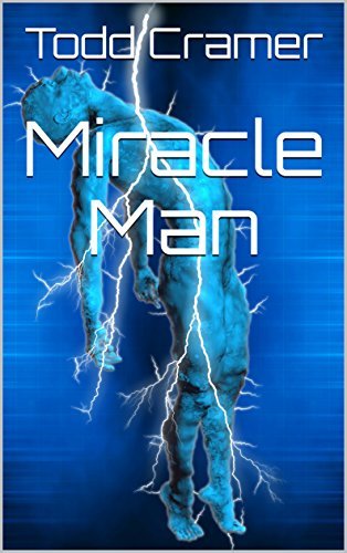 Miracle Man by Todd Cramer | Goodreads