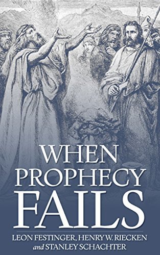 When Prophecy Fails by Leon Festinger | Goodreads