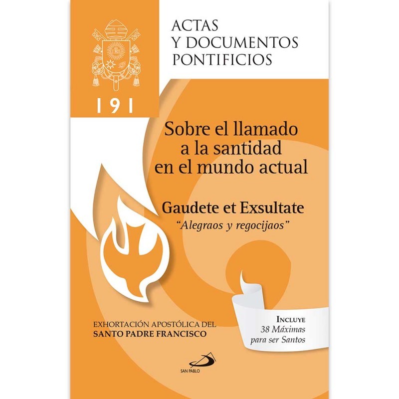 Gaudete et Exsultate Sobre el llamado a la santidad en el mundo actual ...