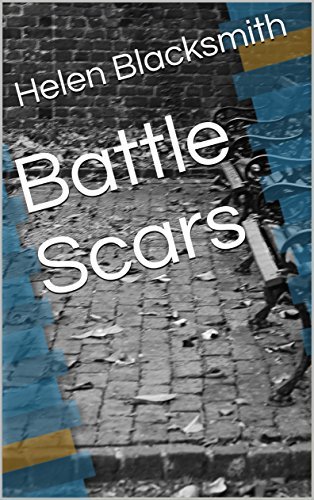 Battle Scars by Helen Blacksmith | Goodreads