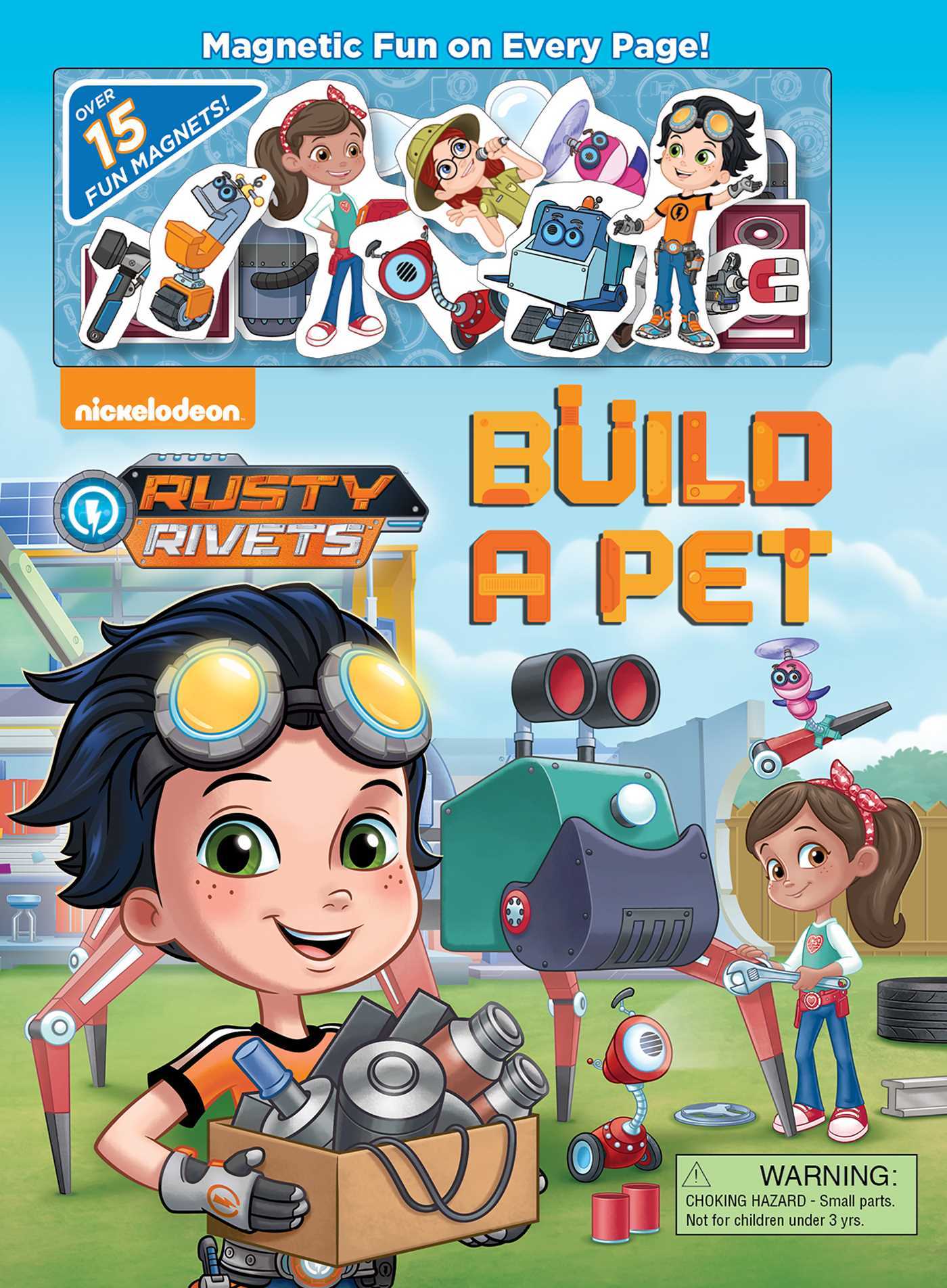 Nickelodeon Rusty Rivets: Build a Pet by Maggie Fischer | Goodreads