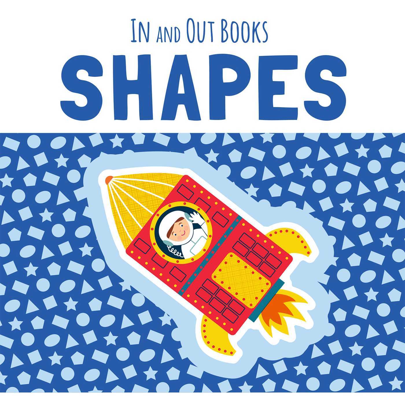 In and Out: Shapes (In and Out Books) by Fiona Powers | Goodreads