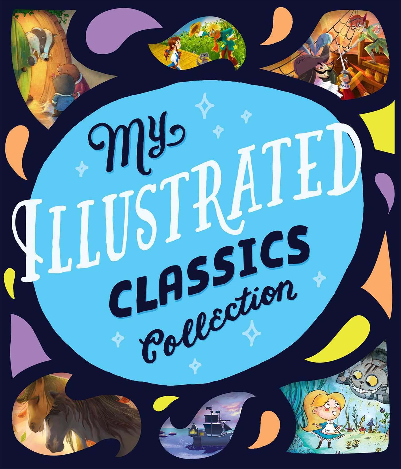 My Illustrated Classics Collection by Silver Dolphin Press | Goodreads