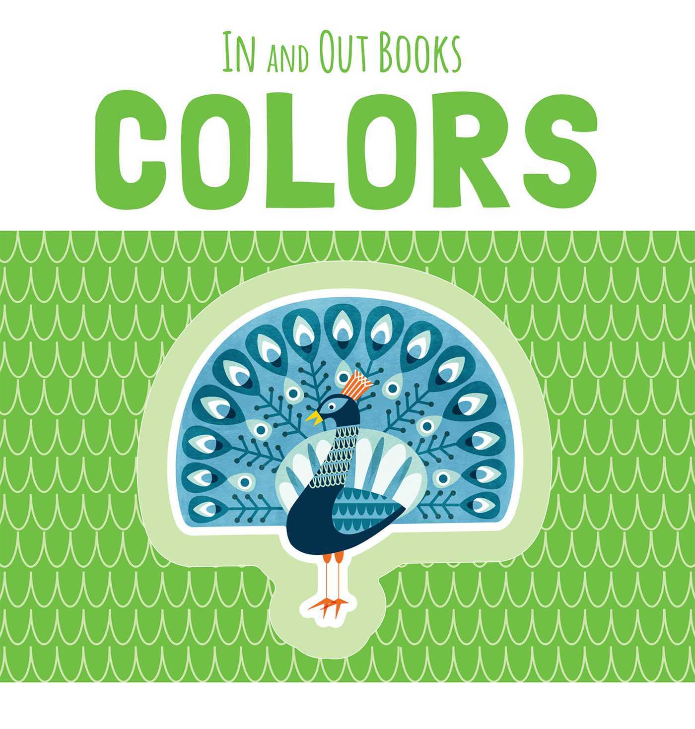 In and Out: Colors (In and Out Books) by Fiona Powers | Goodreads
