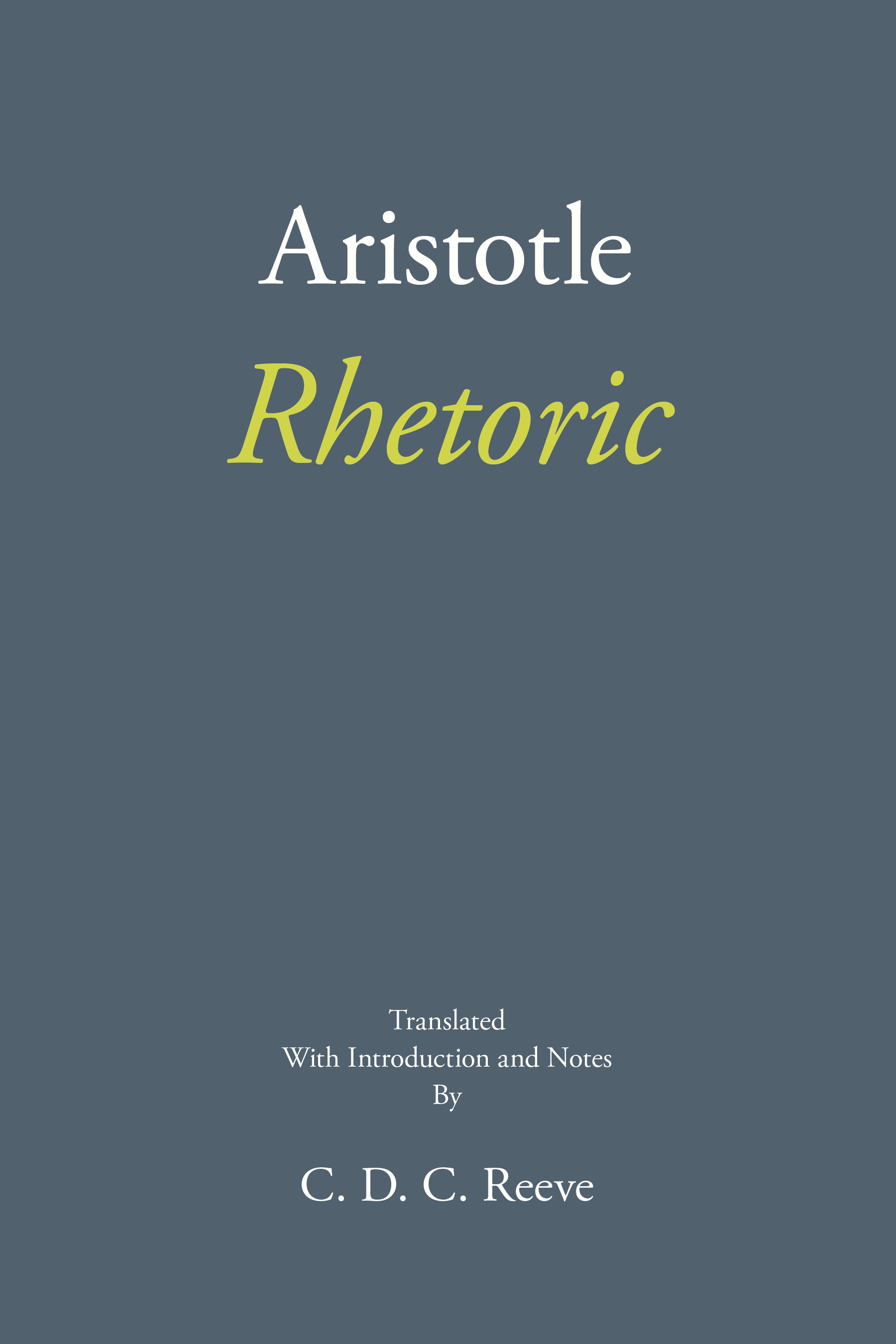 Rhetoric (The New Hackett Aristotle) by Aristotle | Goodreads