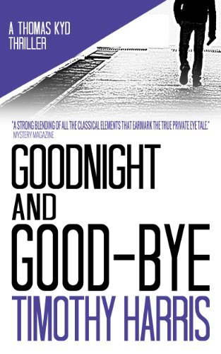 Goodnight and Good-bye by Timothy Harris | Goodreads
