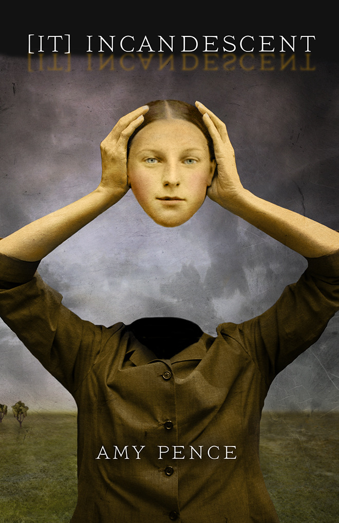 [It] Incandescent by Amy Pence | Goodreads