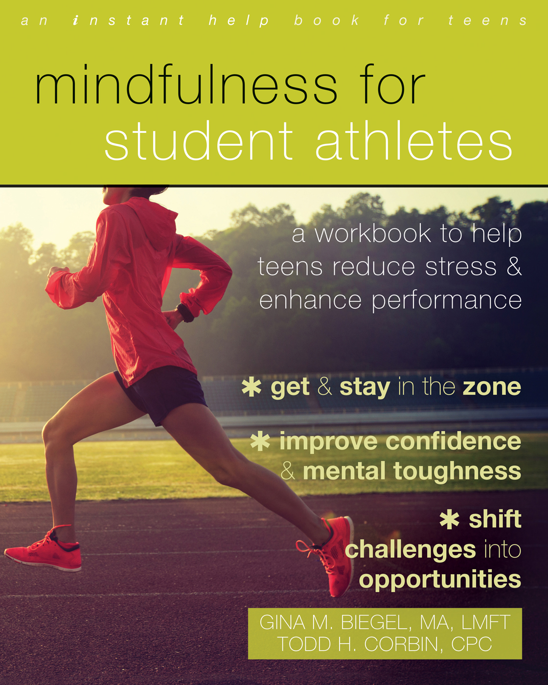 Mindfulness for Student Athletes: A Workbook to Help Teens Reduce ...