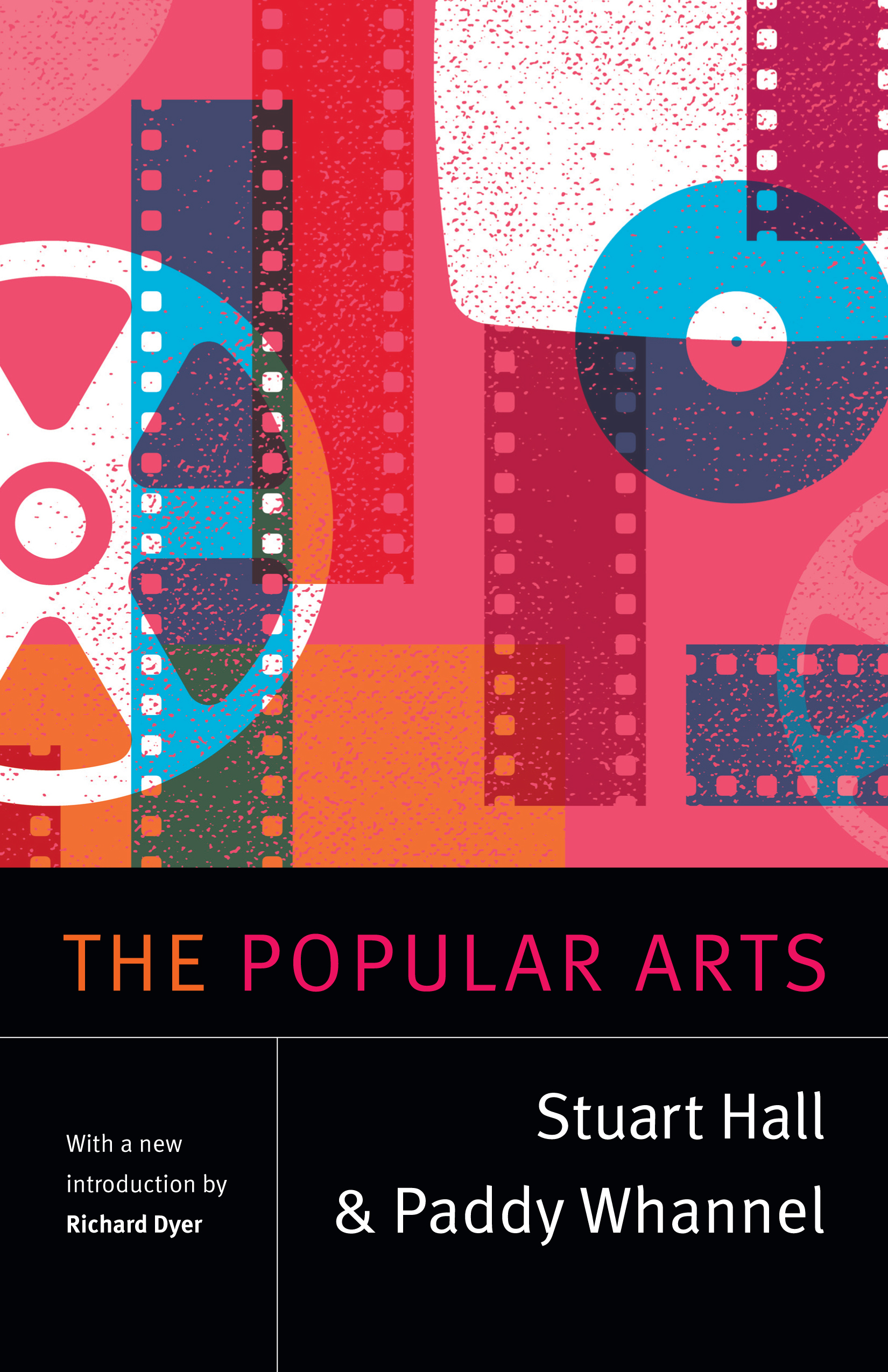 The Popular Arts (Stuart Hall: Selected Writings) by Stuart Hall ...