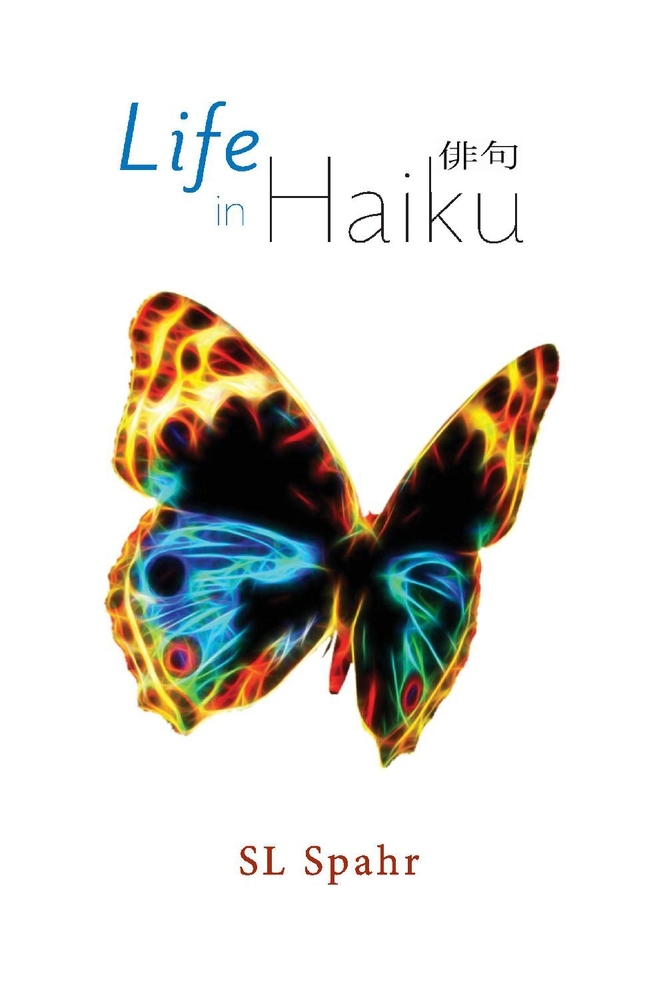 Life in Haiku (1) by Sl Spahr | Goodreads
