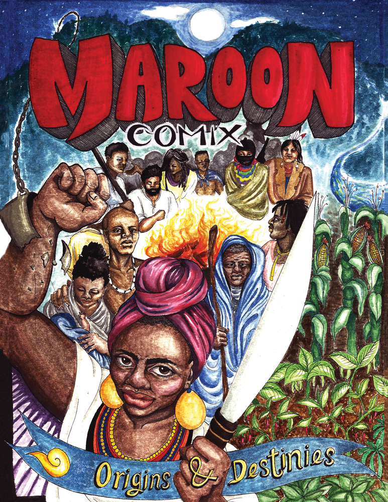 Maroon Comix: Origins and Destinies by Quincy Saul | Goodreads