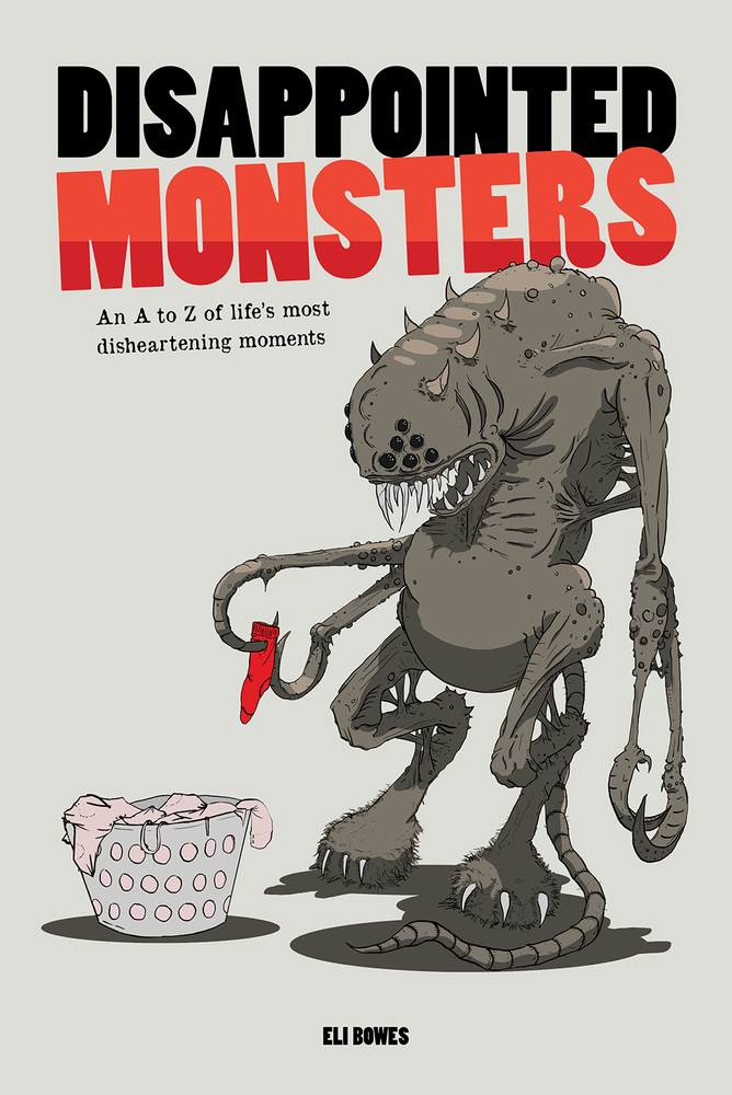 Disappointed Monsters: An A to Z of Life's Most Disheartening Moments ...