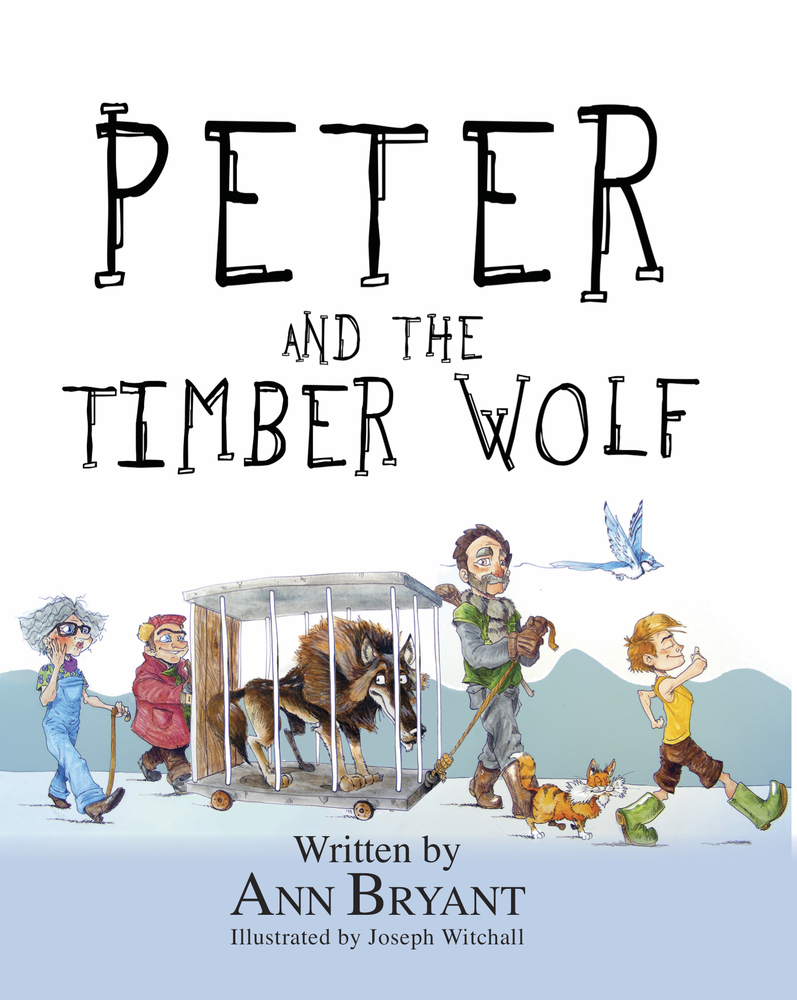 Peter and the Timber Wolf (Picture Books) by Ann Bryant | Goodreads