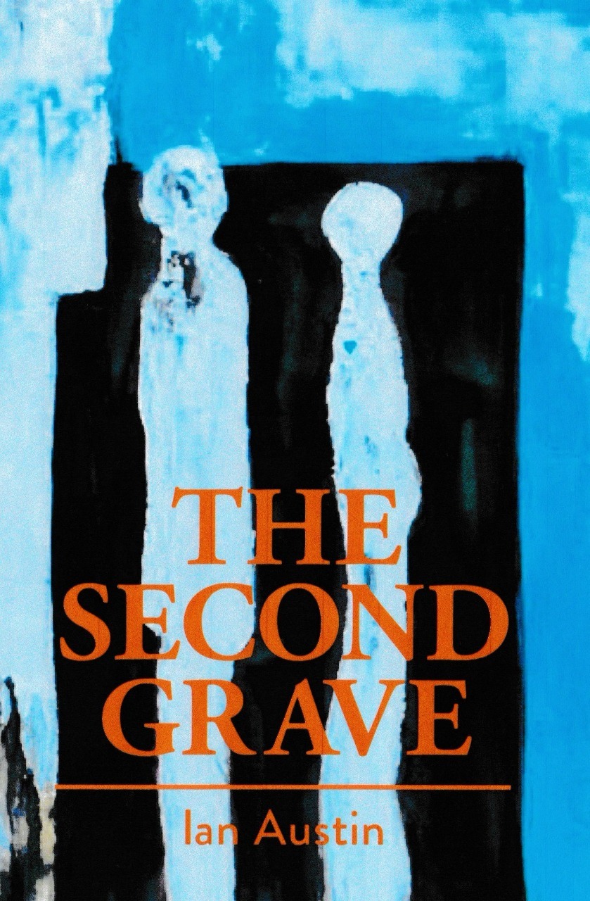 The Second Grave by Ian Austin | Goodreads