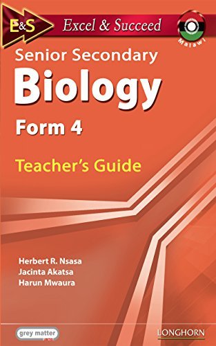 Excel and Succeed: Senior Secondary Biology: Form 4: Teacher’s Guide by ...