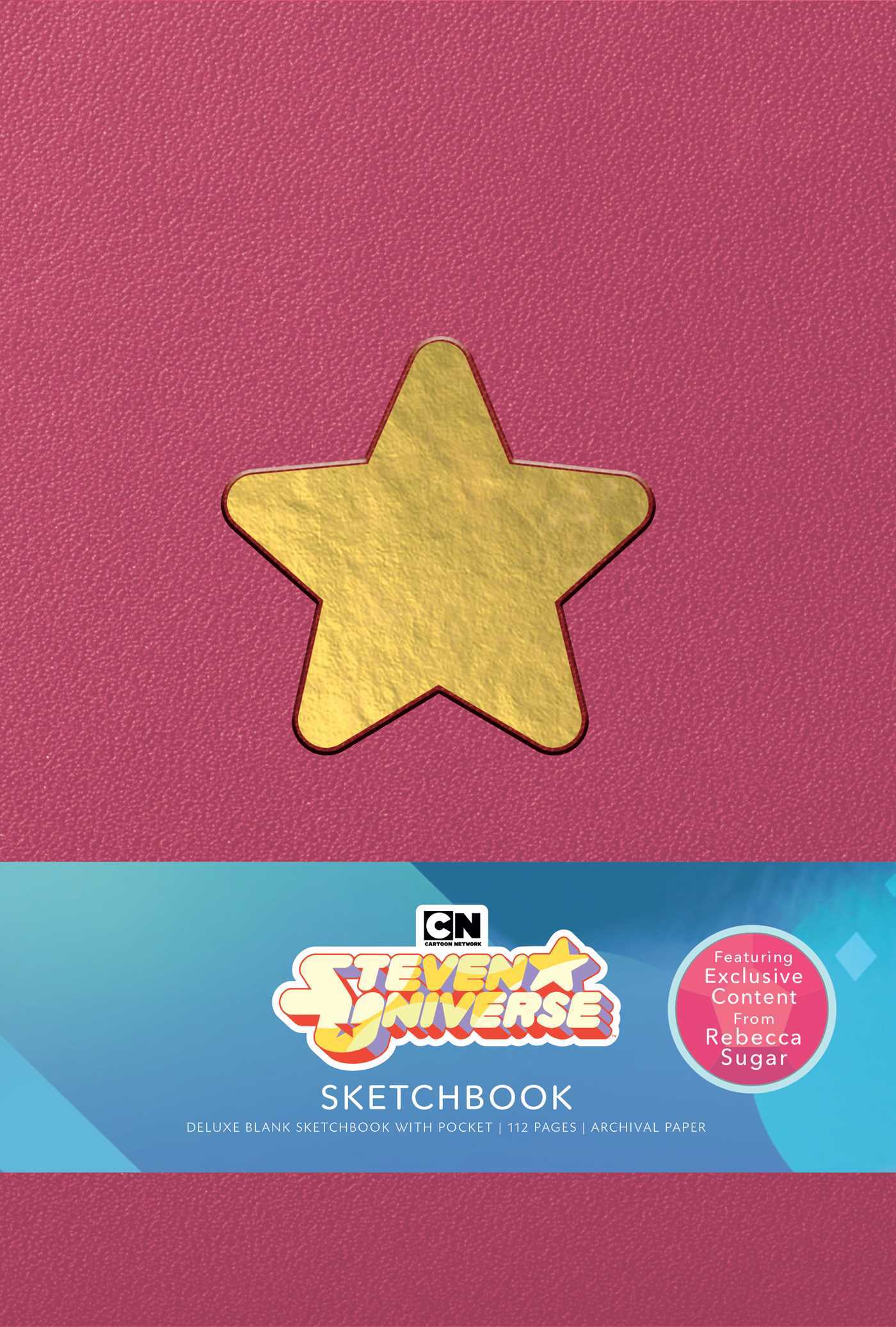 Steven Universe Deluxe Hardcover Blank Sketchbook: Rebecca Sugar ...