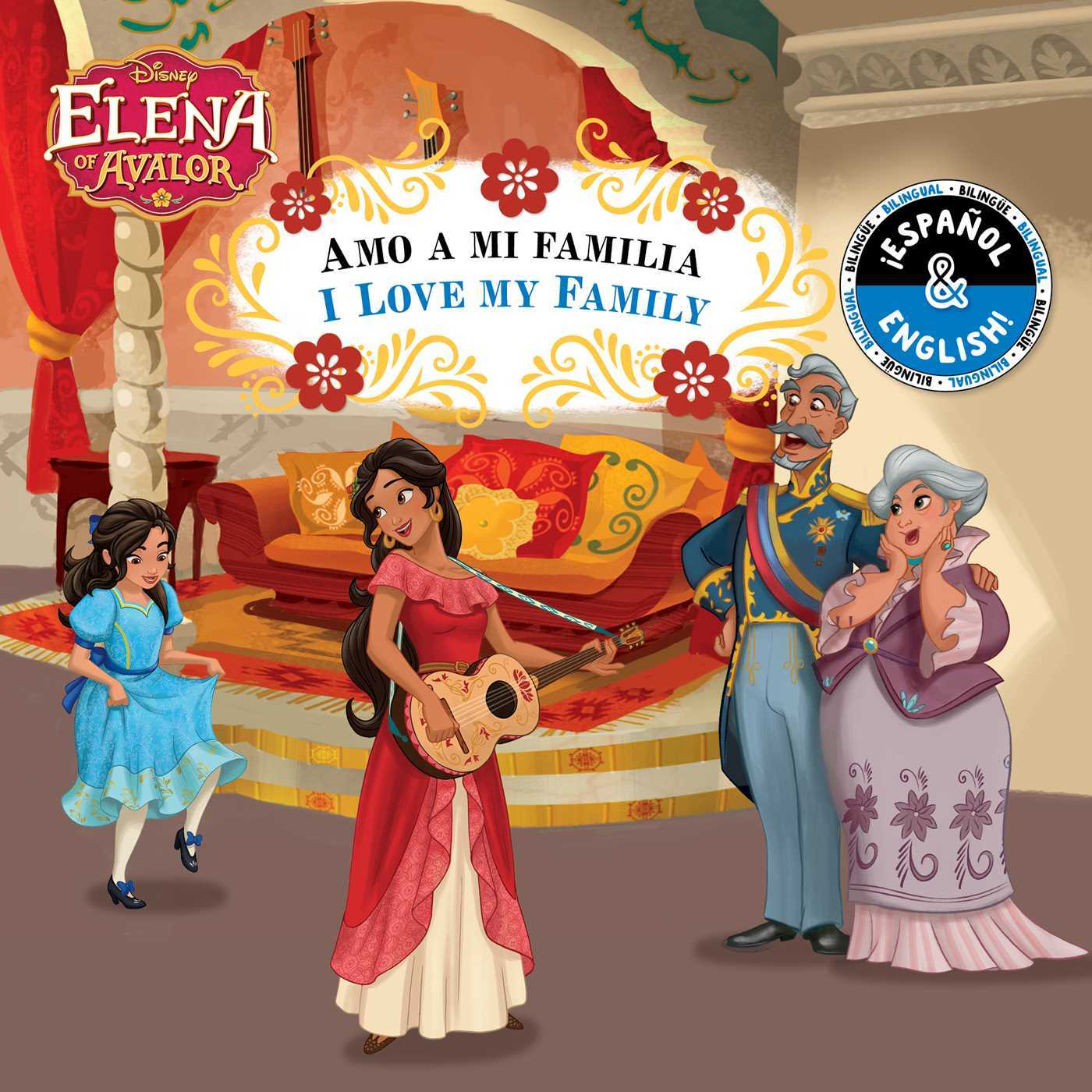 I Love My Family / Amo a mi familia (English-Spanish) (Disney Elena of ...