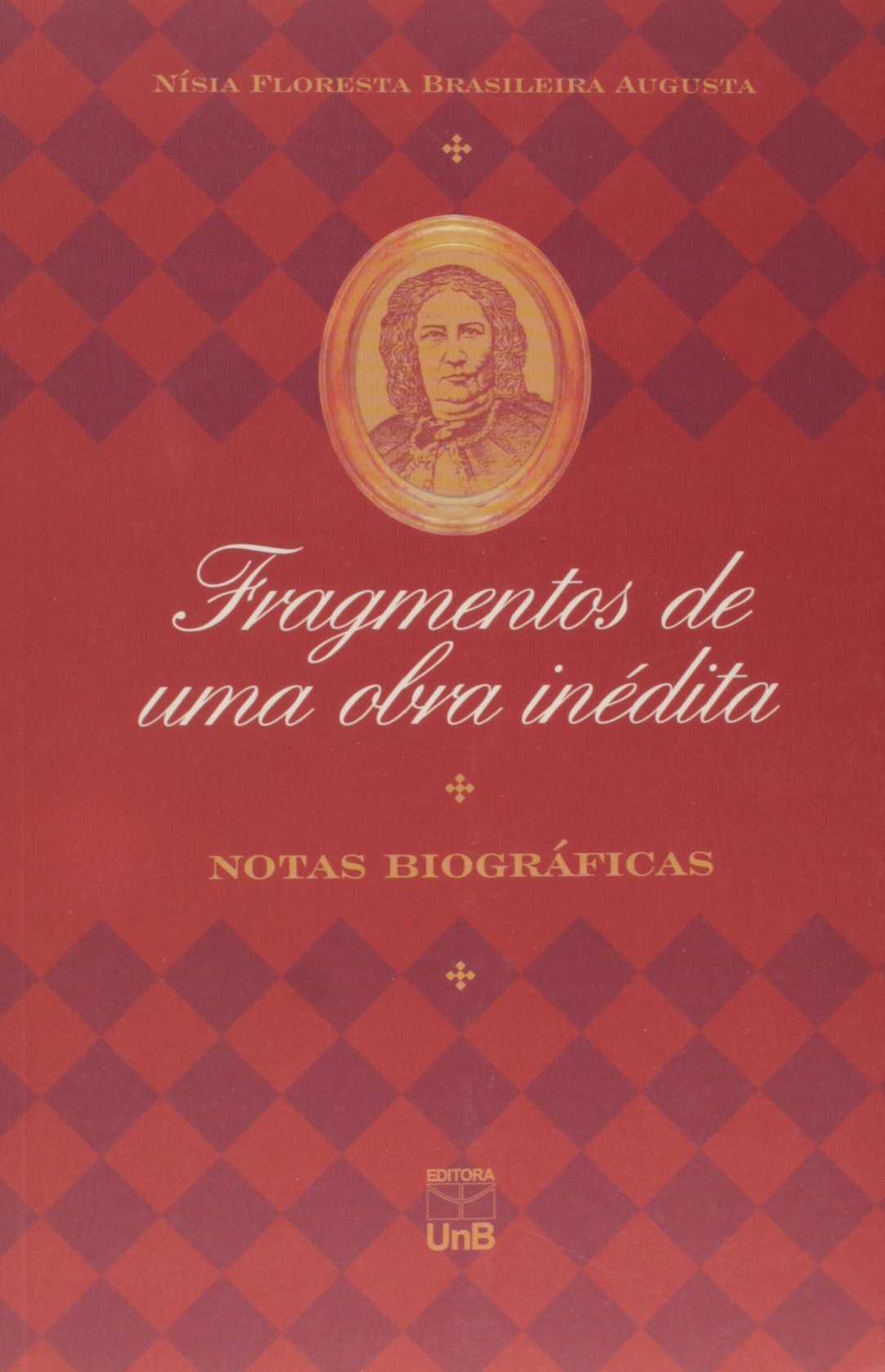 Fragmentos de Uma Obra Inédita by Nísia Floresta | Goodreads