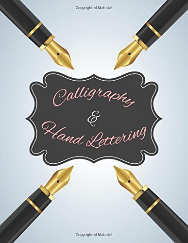 Calligraphy & Hand Lettering: 120Pages Lettering & Calligraphy Practice ...
