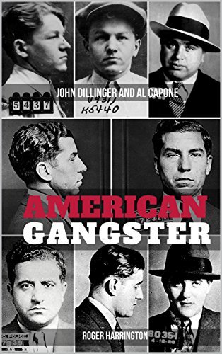 American Gangster: John Dillinger / Al Capone by Roger Harrington ...