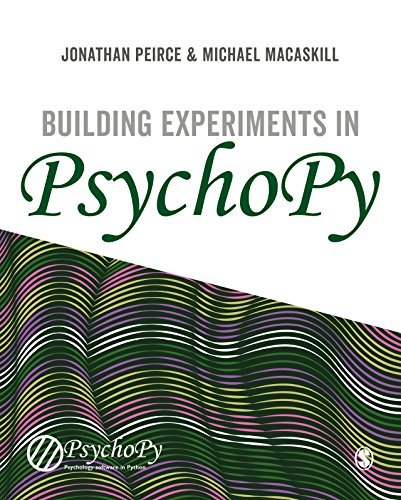 Building Experiments in PsychoPy by Jonathan Peirce | Goodreads