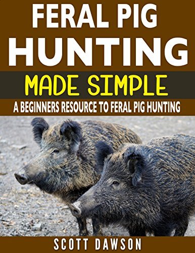Feral Pig Hunting Made Simple: A Beginners Resource To Feral Pig ...