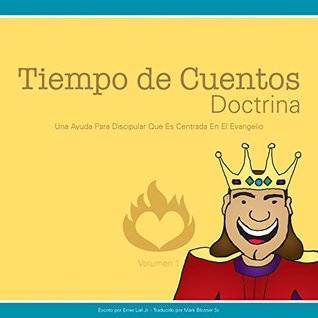 Story Time Doctrine - Volume 1 (Spanish): Una Ayuda Para Discipular Que ...
